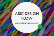 Complete ASIC Design flow 2021 - VLSI UNIVERSE
