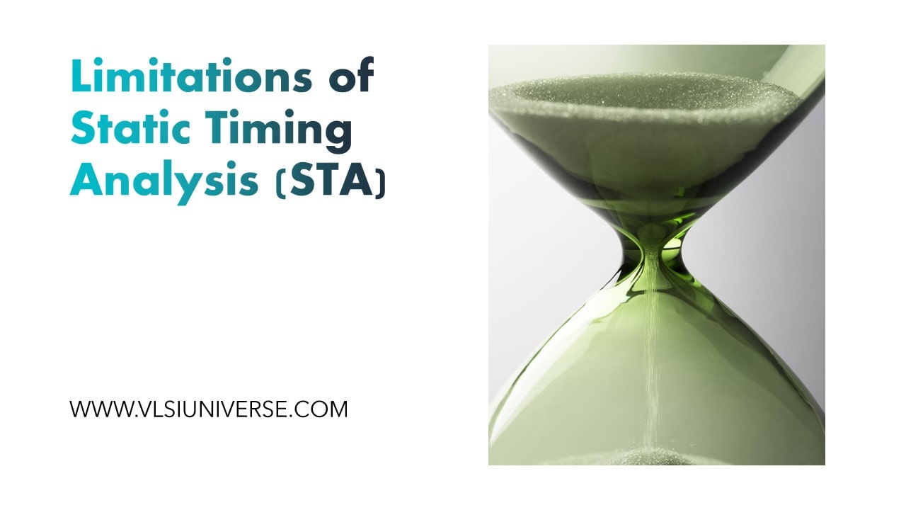 Limitations Of Sta Timing Design Vlsi Universe